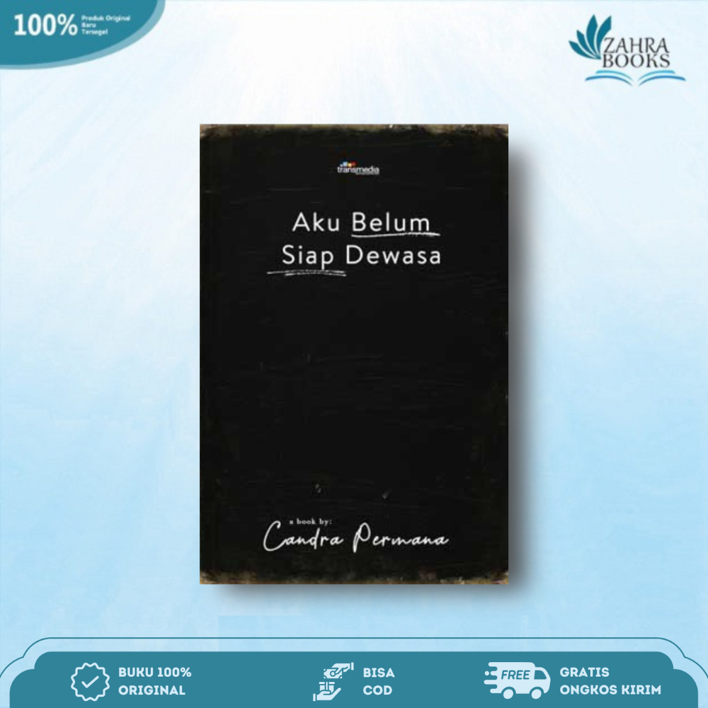 Jual Buku Aku Belum Siap Dewasa Karya Candra Permana - Transmedia ...