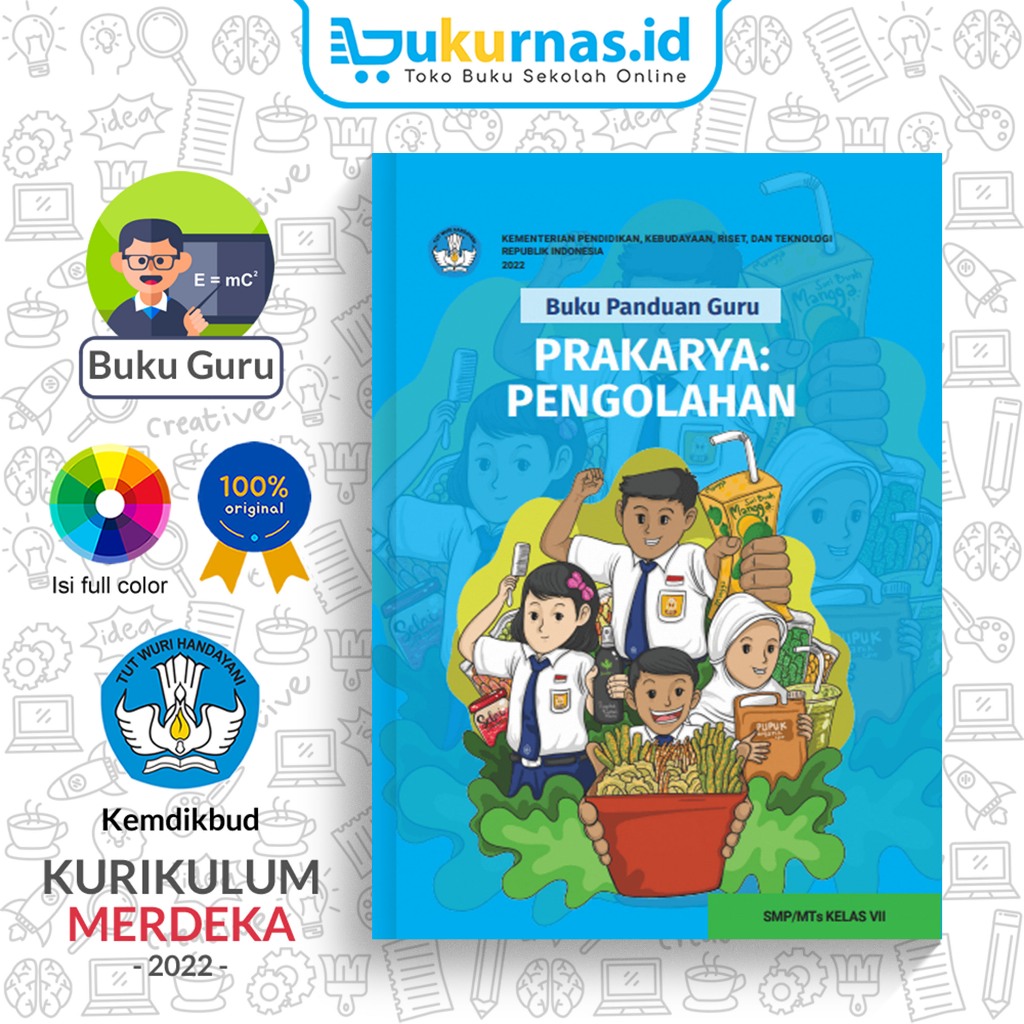 Jual Buku Panduan Guru Prakarya : Pengolahan SMP/MTS Kelas 7 K-Merdeka Sekolah Penggerak ...