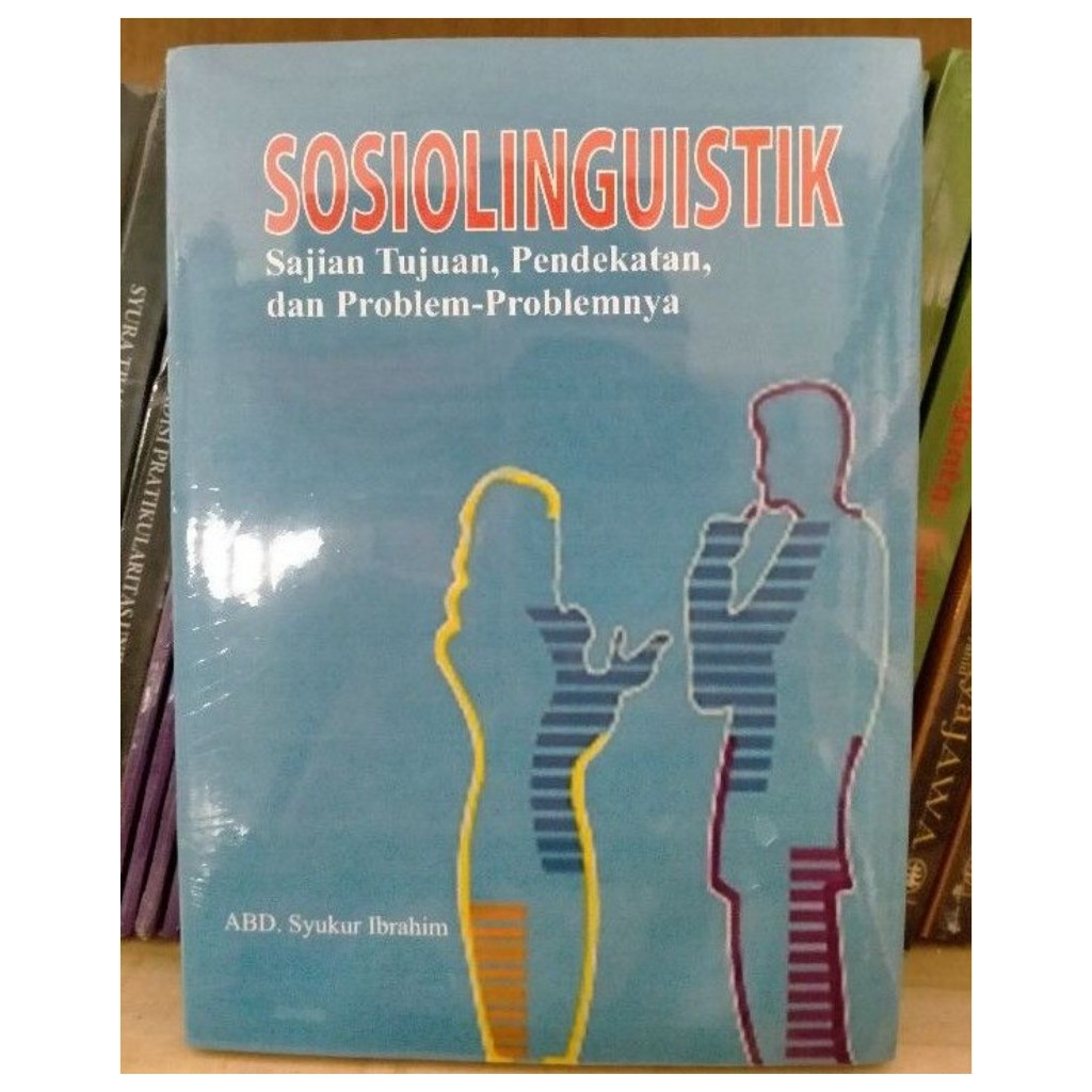 Jual Sosiolinguistik - Sajian, Tujuan dan Problem-Problemnya - Abd ...