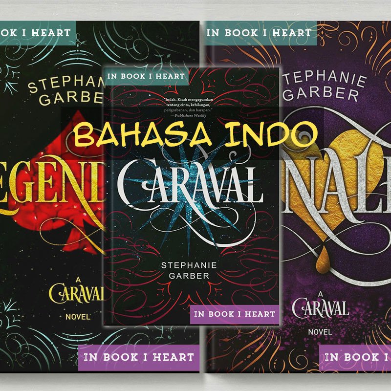 Jual Caraval - Legendary - Finale (Bahasa Indonesia) oleh Stephanie Garber | Shopee Indonesia