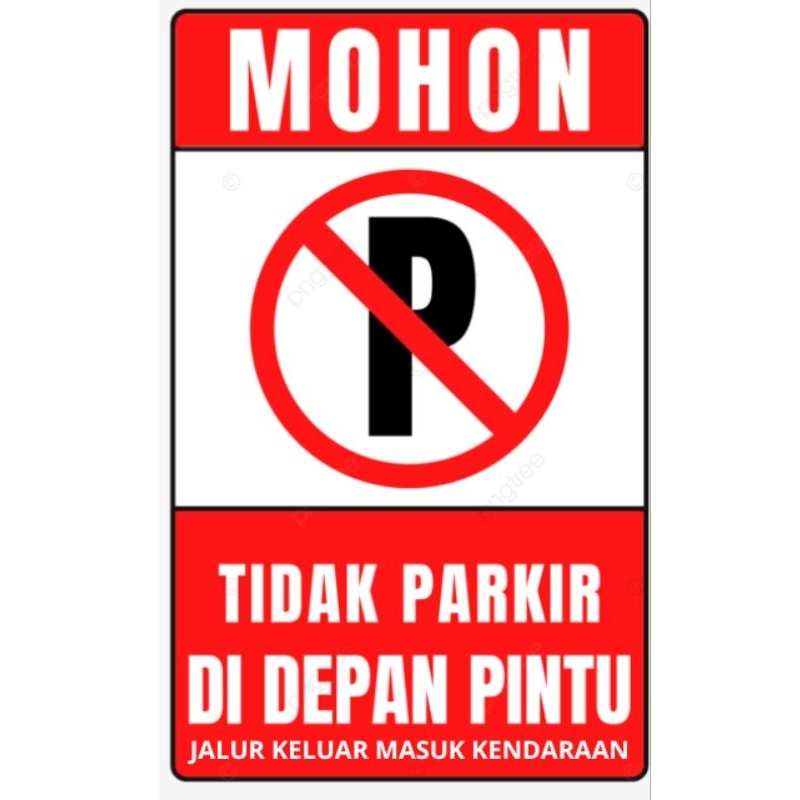 Jual Stiker Vynil Mohon Tidak Parkir Depan Pintu Dilarang Parkir ...