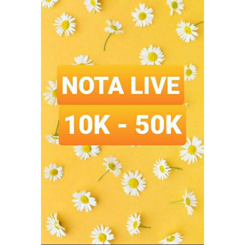 Jual NOTA LIVE 10K-50K (+ADM) | Shopee Indonesia