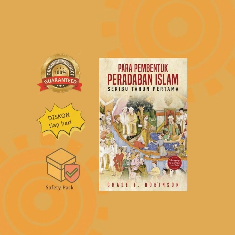 Jual Para Pembentuk Peradaban Islam Pertama - Chase F. Robinson ...