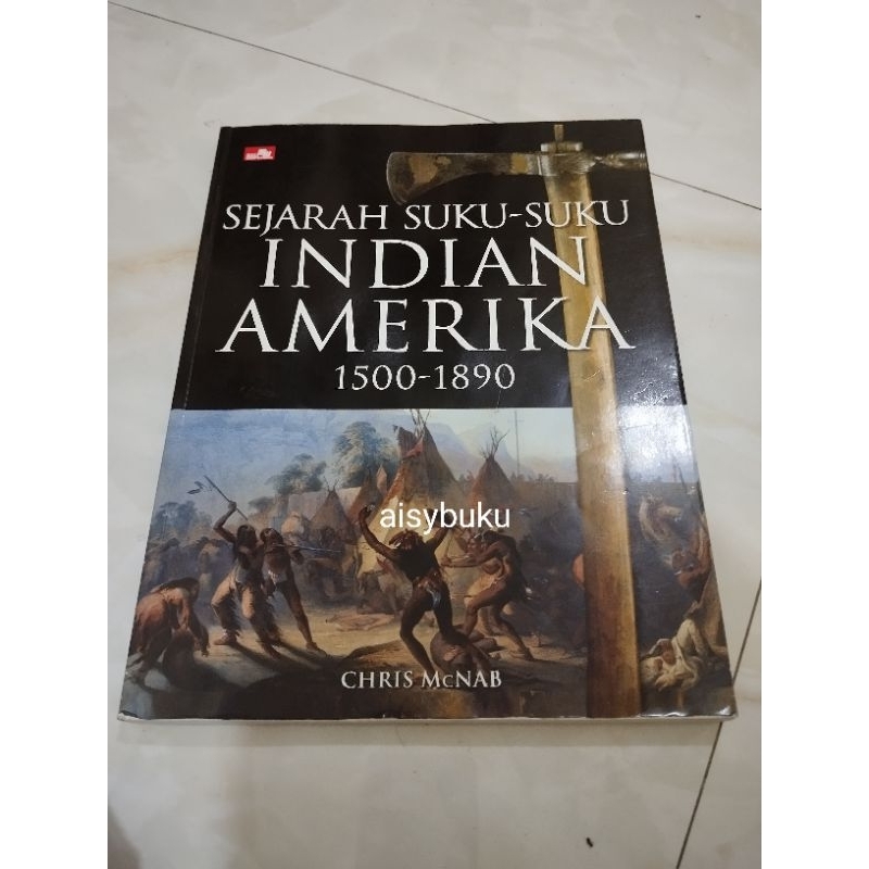 Jual ORI preloved sejarah suku suku indian Amerika 1500 - 1890 chris mcnab | Shopee Indonesia