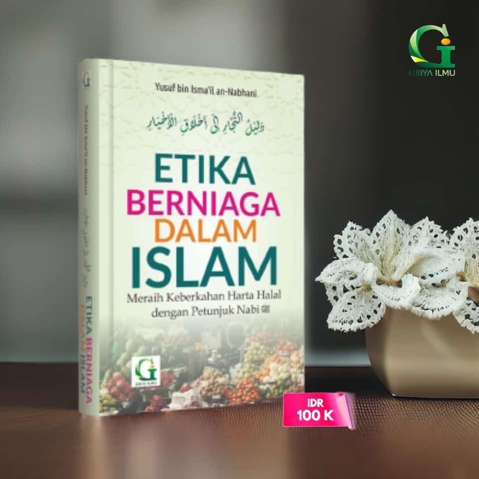 Jual Etika Berniaga dalam Islam | Shopee Indonesia