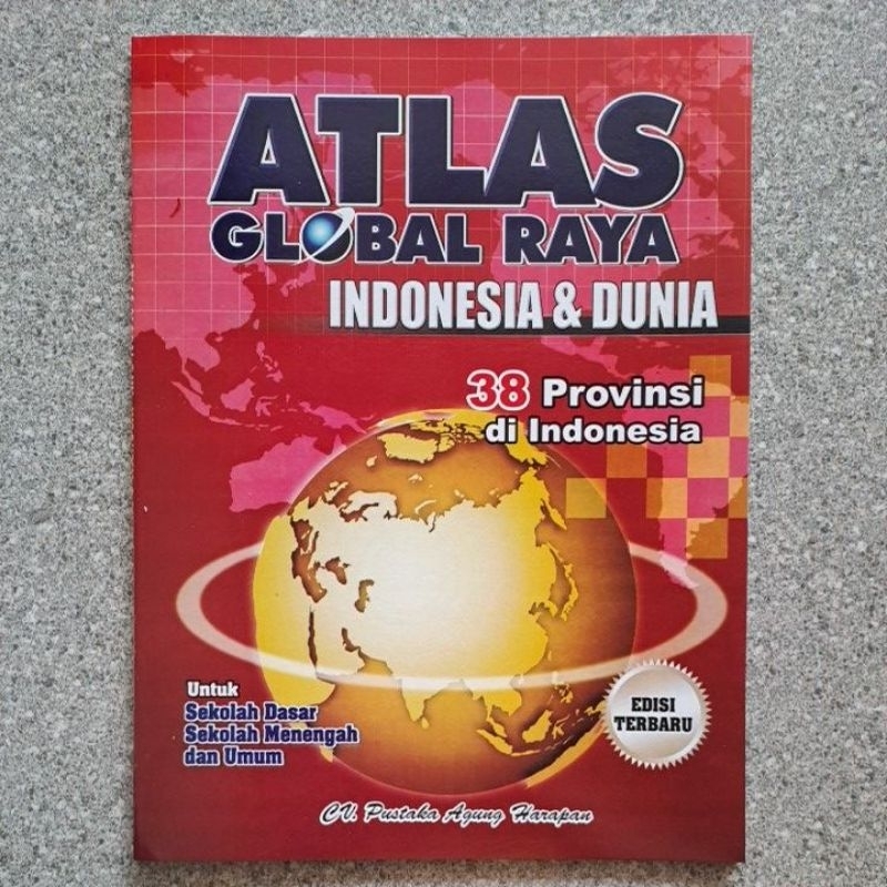 Jual ATLAS BESAR HVS A4 GLOBAL RAYA INDONESIA DAN DUNIA EDISI BARU 38 PROVINSI | Shopee Indonesia