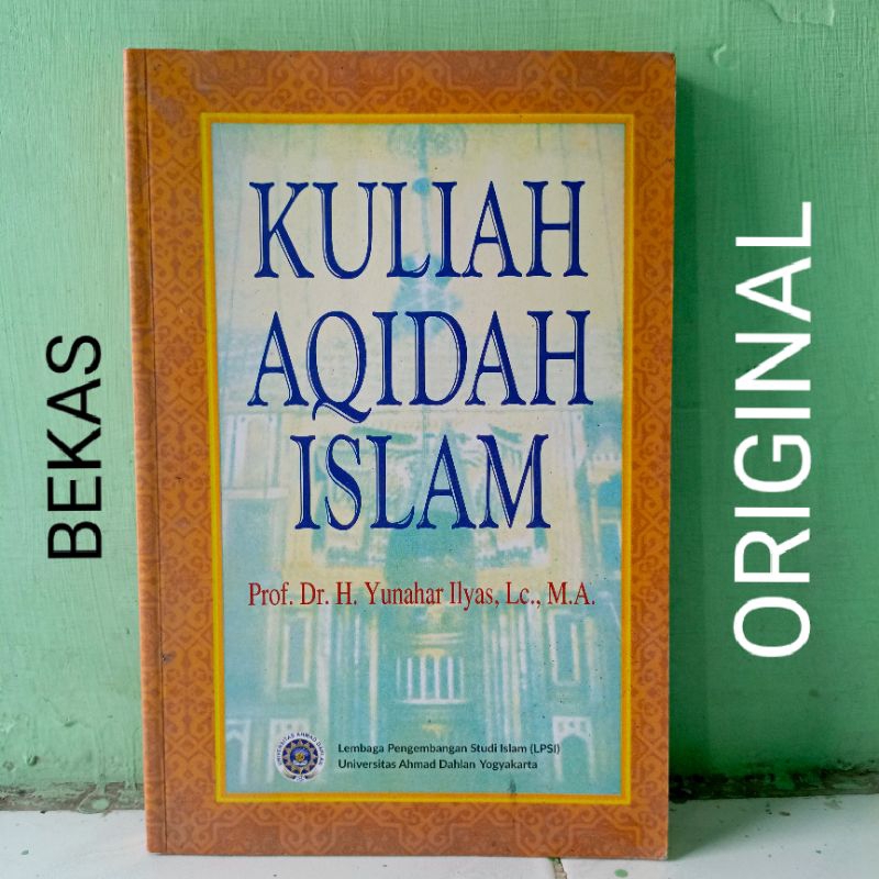 Jual Buku Kuliah Aqidah Islam Penerbit LPPI - Yunahar Ilyas - Original ...