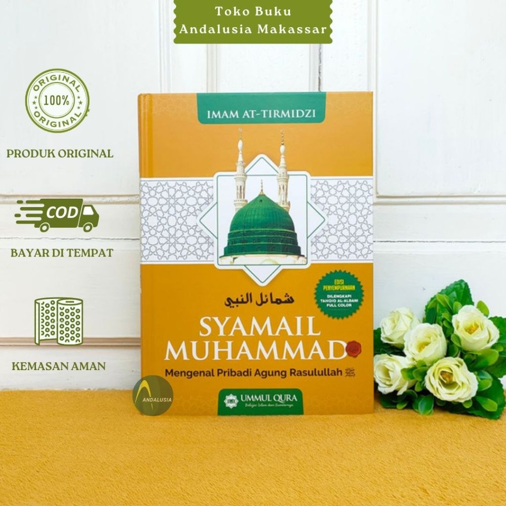 Jual Buku Syamail Muhammad SAW Mengenal Pribadi Agung Rasulullah SAW ...