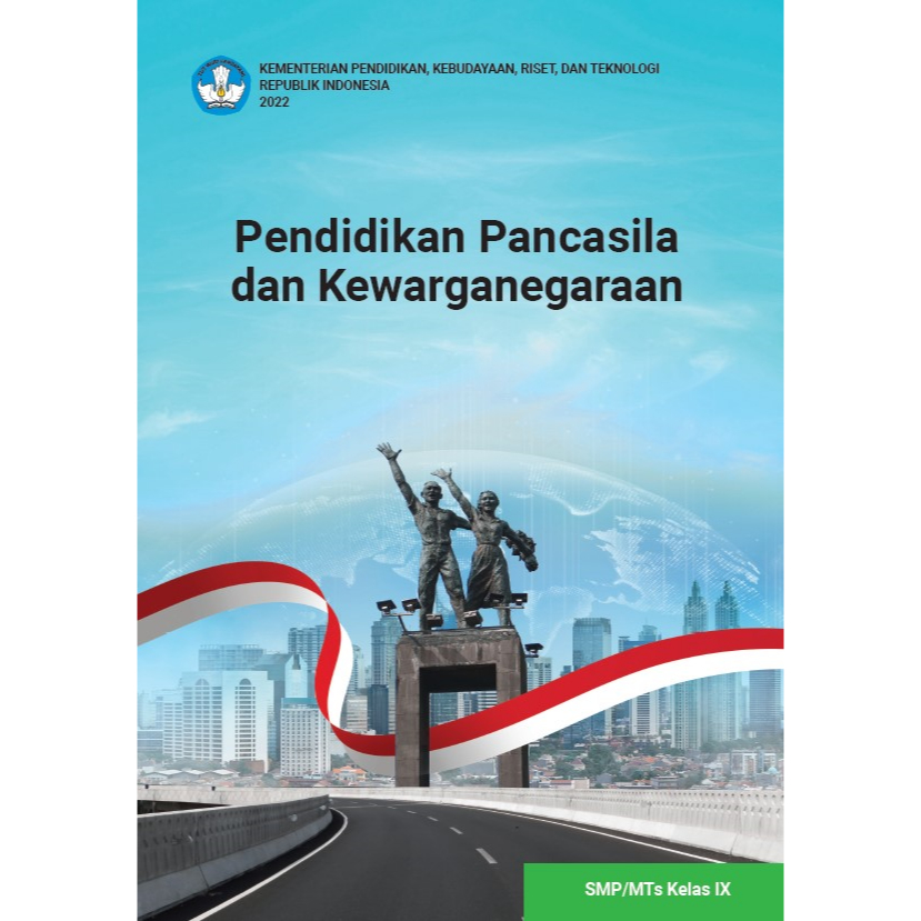 Jual KELAS 9 PPKN K21 - Kemendikbudristek - Pendidikan Pancasila dan Kewarganegaraan Untuk SMP ...