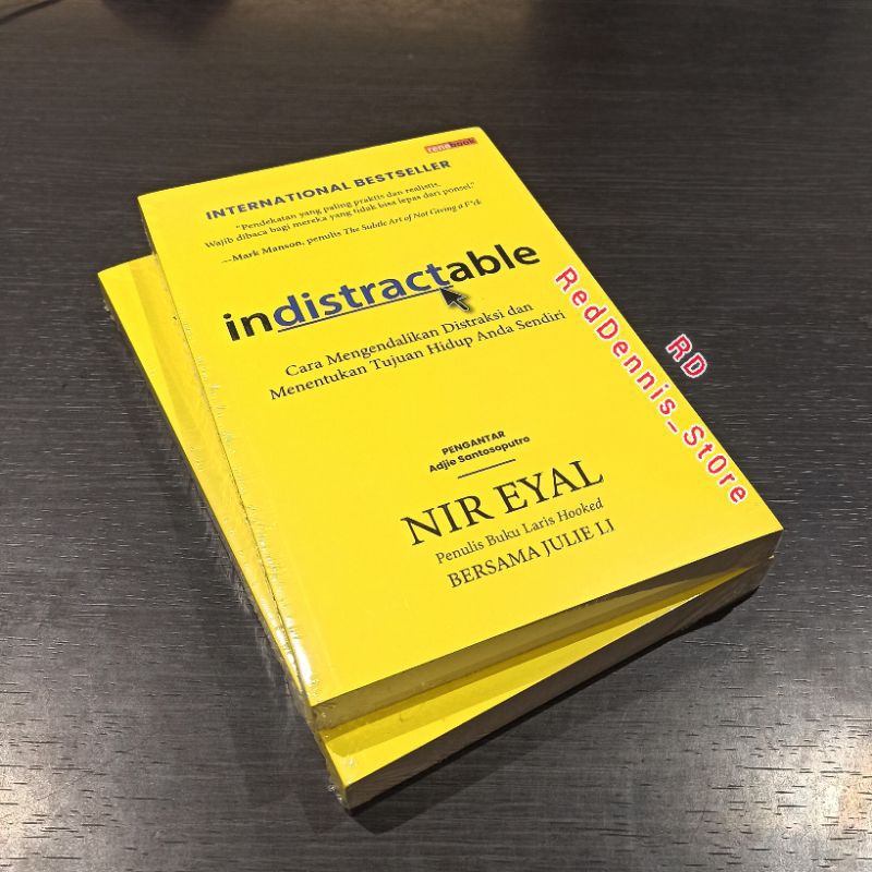 Jual Indistractable: Cara Mengendalikan Distraksi dan Menentukan Tujuan Hidup Anda Sendiri - Nir ...