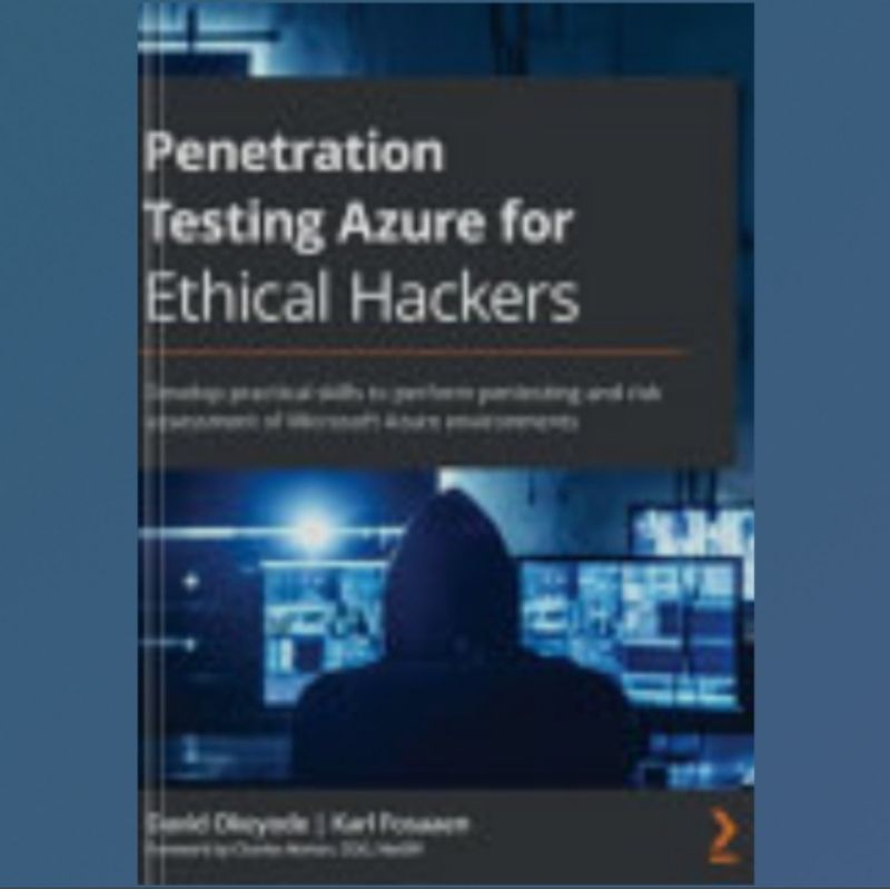 Jual Buku Penetration Testing Azure for Ethical Hackers: Develop ...