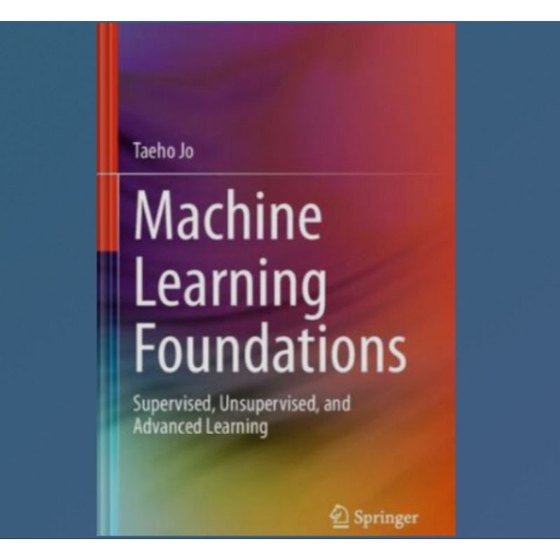 Jual Buku Machine Learning Foundations: Supervised, Unsupervised, and Advanced Learning | Shopee ...