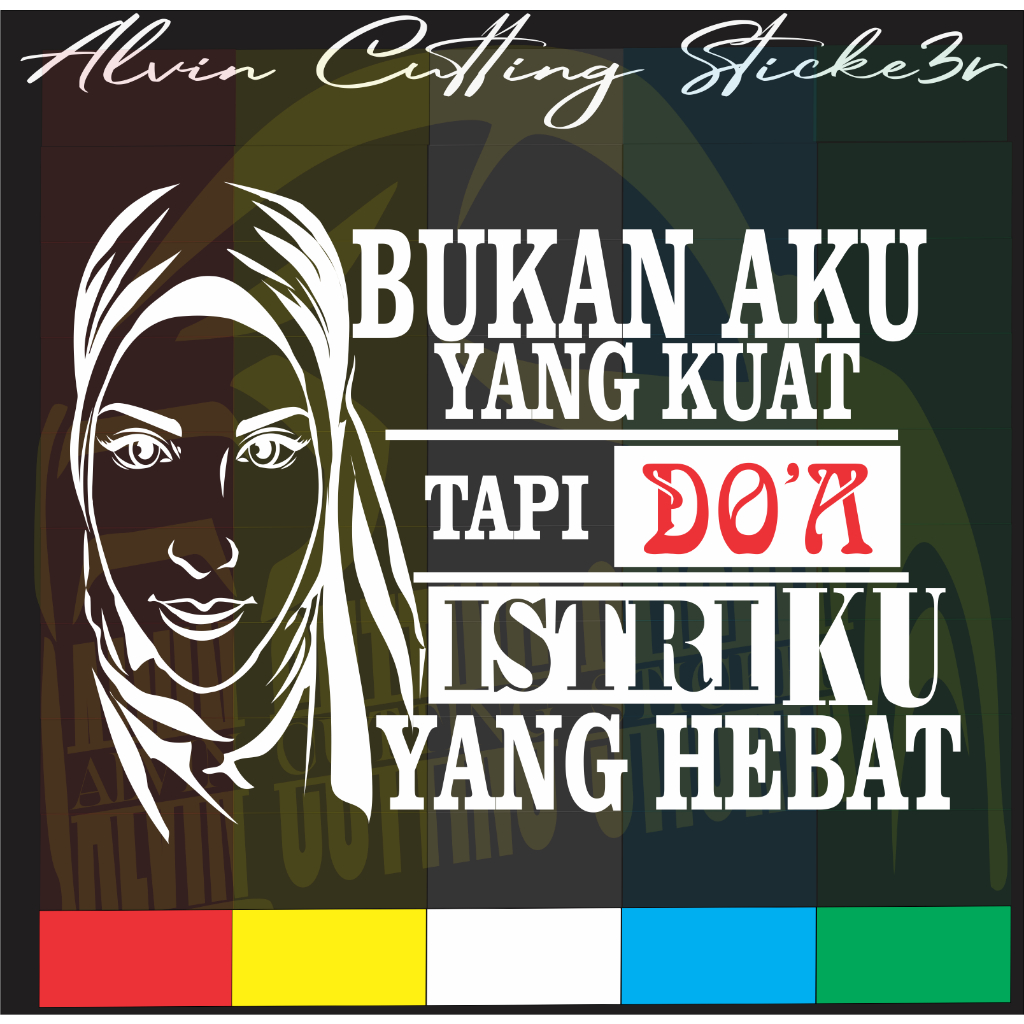 Jual STIKER KACA MOBIL BUKAN AKU YANG HEBAT TAPI DOA ORANG TUA KU YANG ...