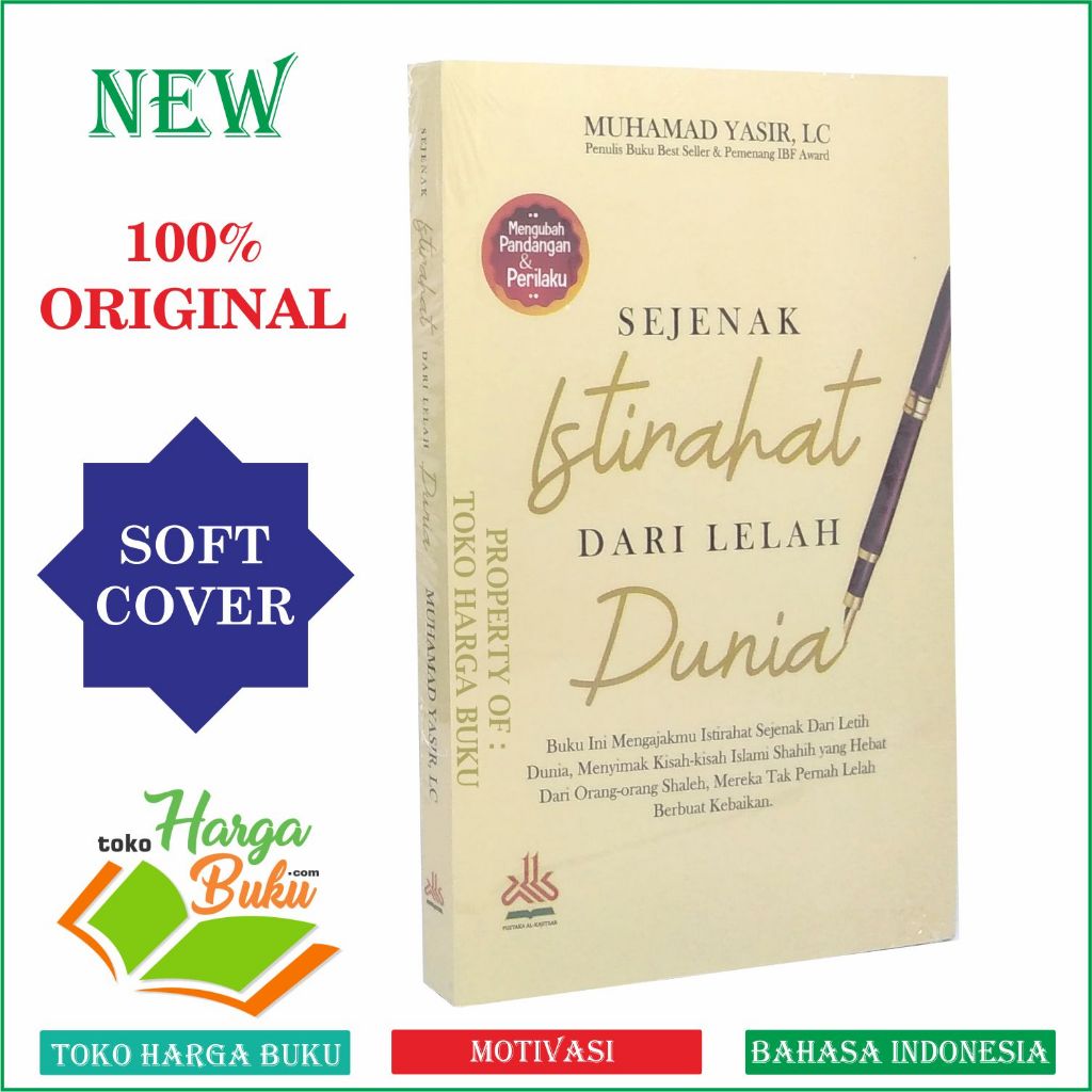 Jual Sejenak istirahat dari Lelah Dunia Kisah-Kisah Hebat Dari Orang ...