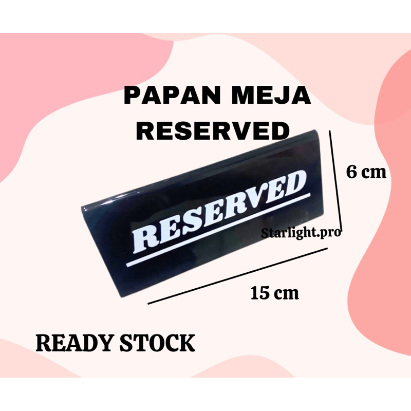 Jual Papan Meja Tanda RESERVED Acrylic Table Sign papan booking meja ...