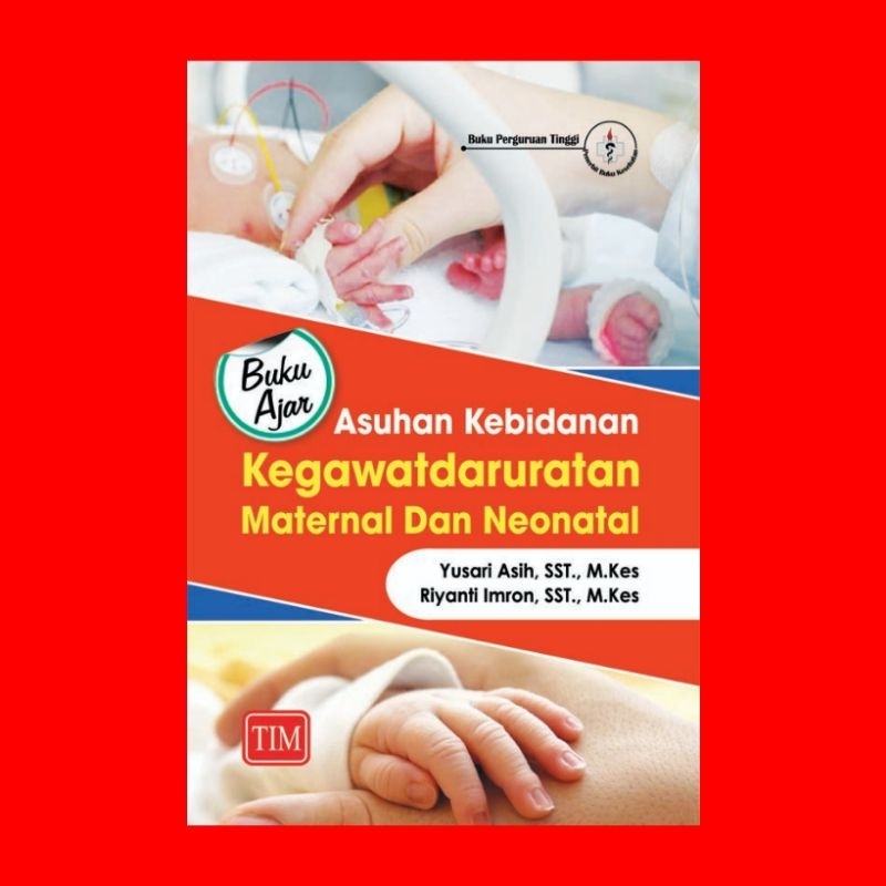 Jual Buku Ajar Asuhan Kebidanan Kegawatdaruratan Maternal dan ...