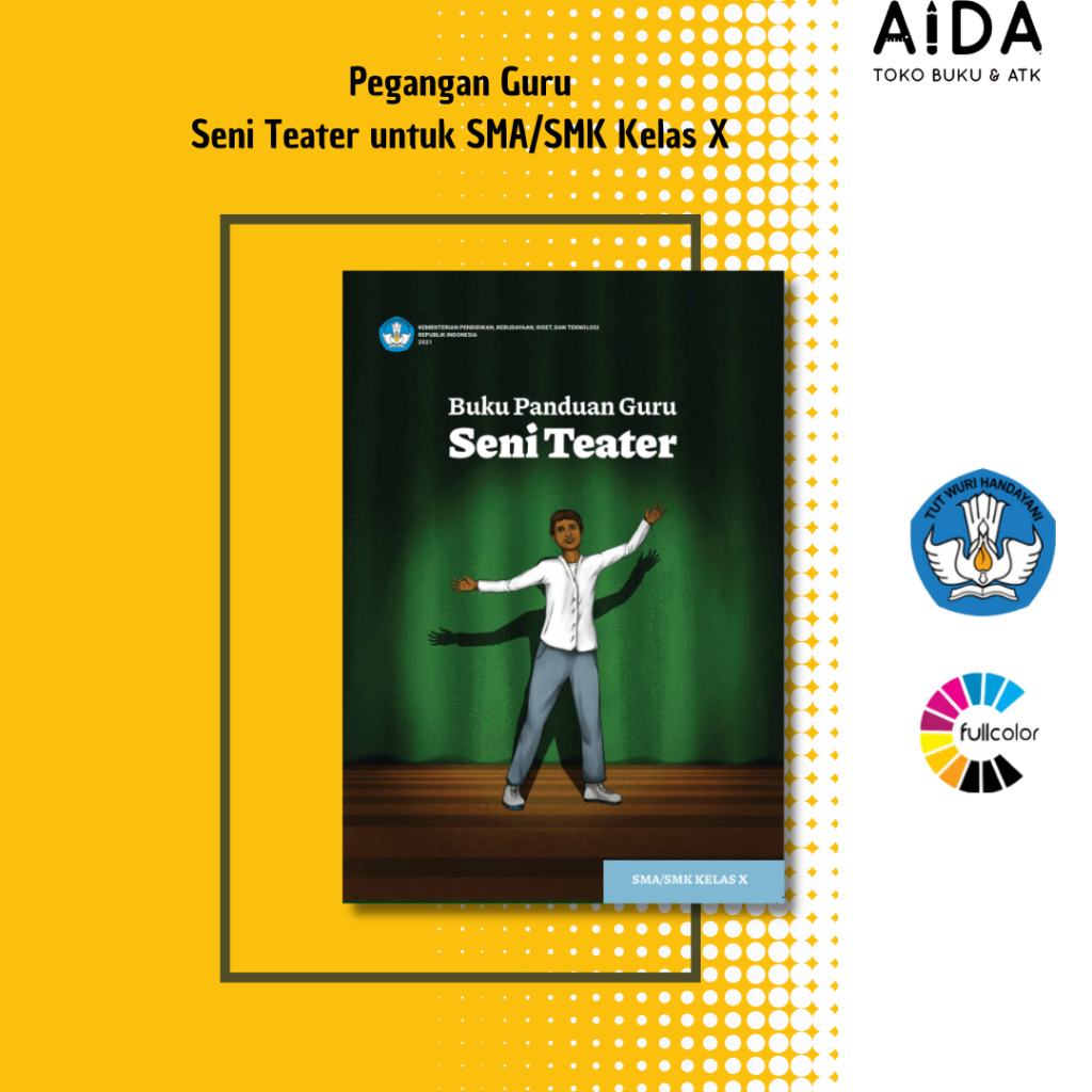 Jual Buku PANDUAN GURU Kurikulum Merdeka SMA SENI TEATER Kelas 10 tahun 2021 - SENI TEATER Kelas ...