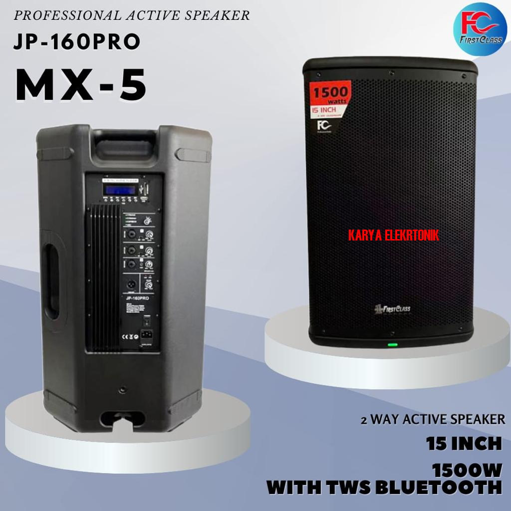 Jual SPEAKER AKTIF 15 INCH FIRSTCLASS JP160PRO MX5 JP 160PRO MX-5 JP 160PROMX5 1500 watt ...
