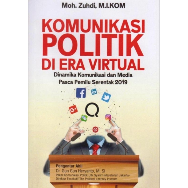Jual Komunikasi Politik di era Virtual (Dinamika komunikasi dan media ...