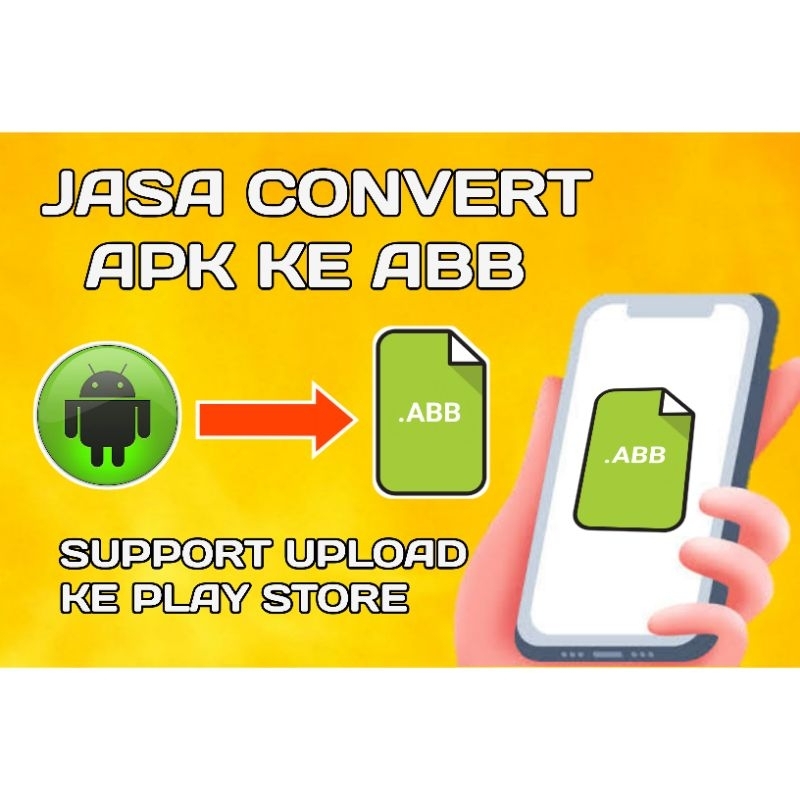 Jual CONVERT APK KE ABB SUPPORT UPLOAD KE PLAY STORE | Shopee Indonesia