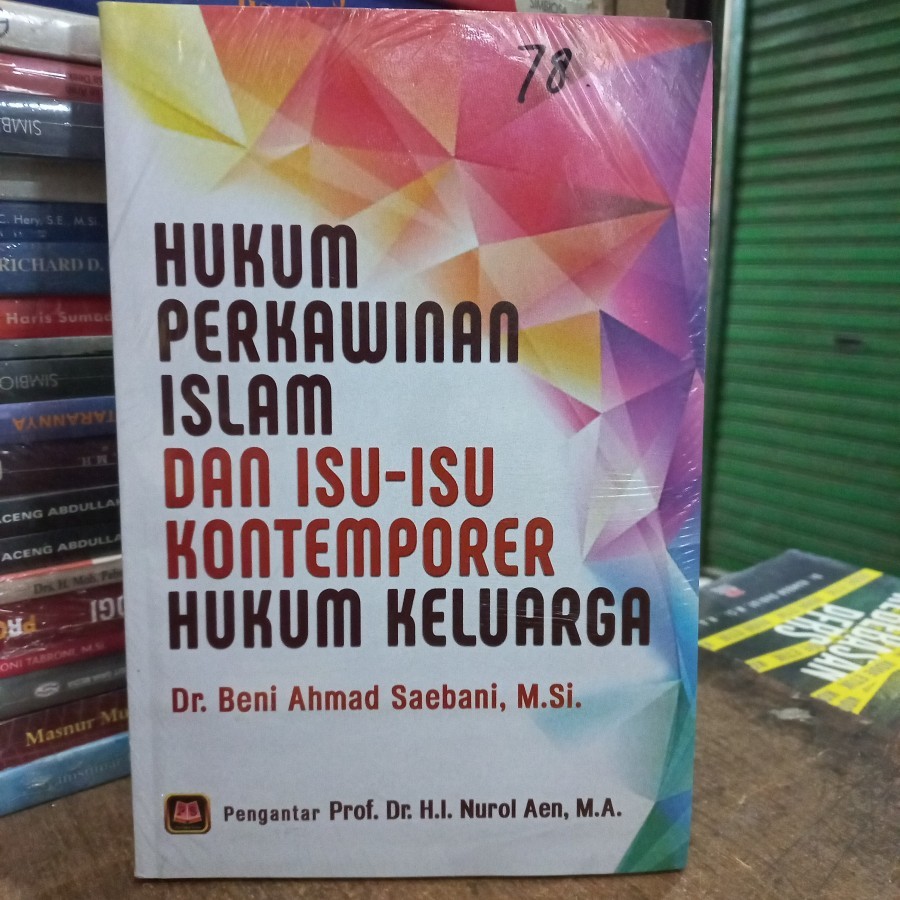 Jual buku Hukum Perkawinan Islam Dan Isu-isu Kontemporer Hukum Keluarga - Dr.Beni Ahmad Saebani ...