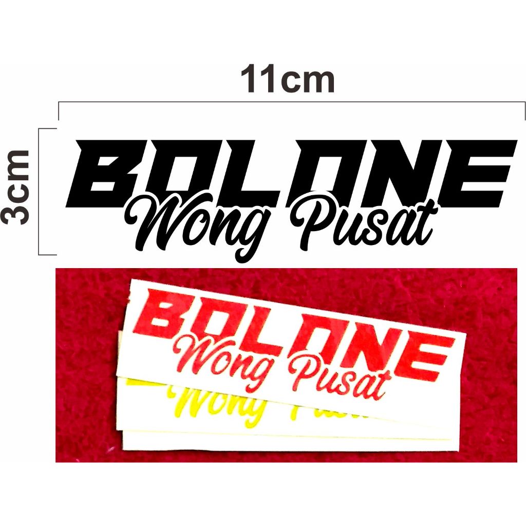Jual Stiker cutting bolone wong pusat, sticker bolone wong pusat ...