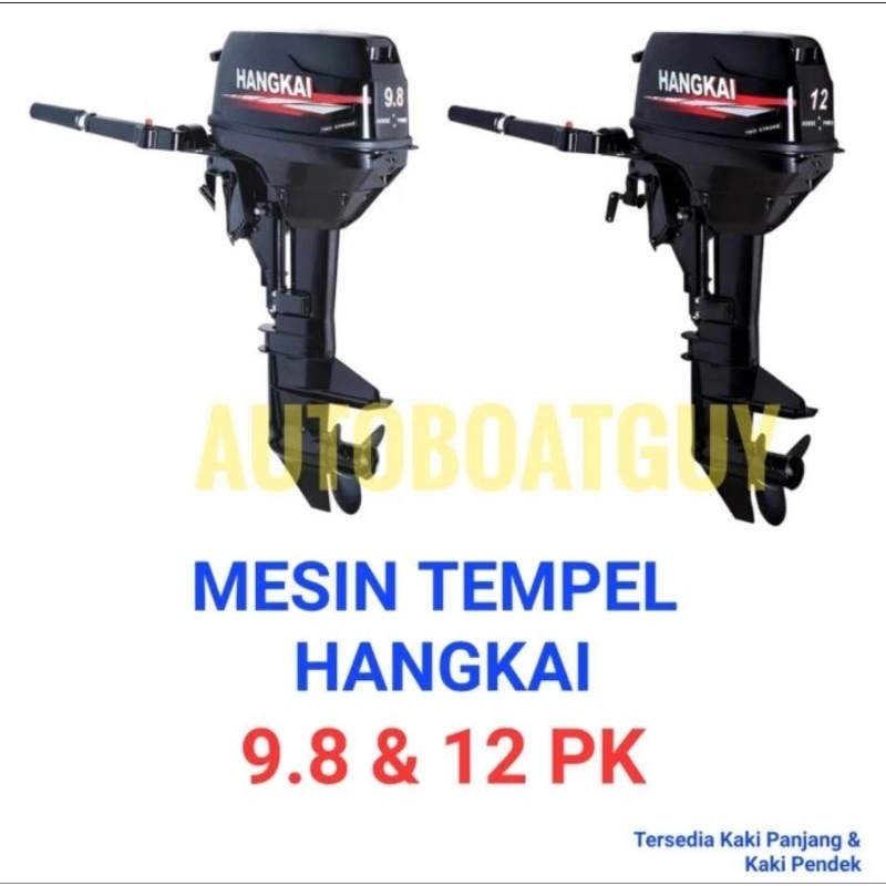 Jual Mesin Tempel Perahu Hangkai 9.8 / 12 PK 9,8 HP | Shopee Indonesia