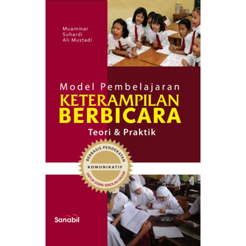 Jual Model Pembelajaran Keterampilan Berbicara Teori Dan Praktik