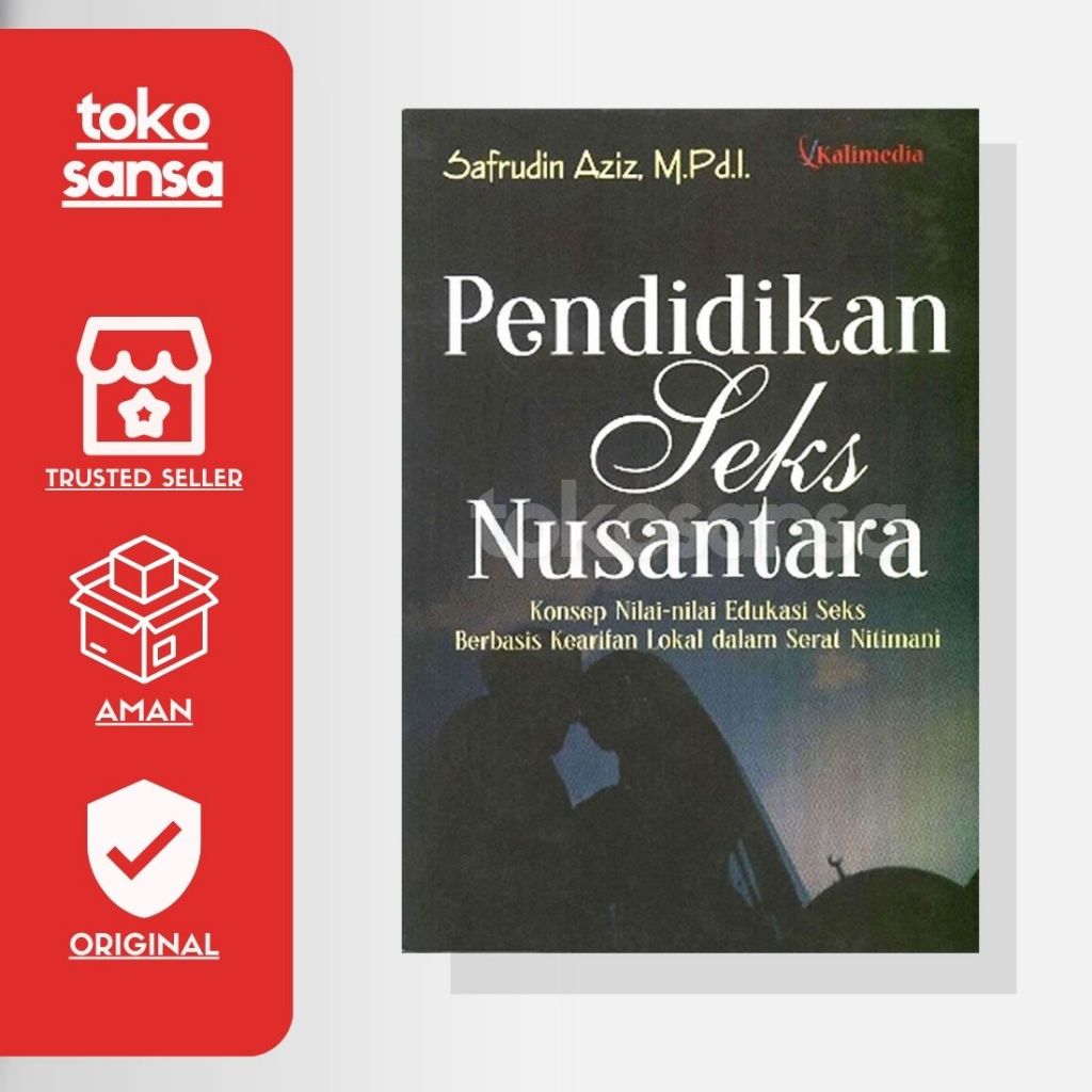 Jual Buku Pendidikan Seks Nusantara Konsep Nilai-nilai Edukasi Seks ...