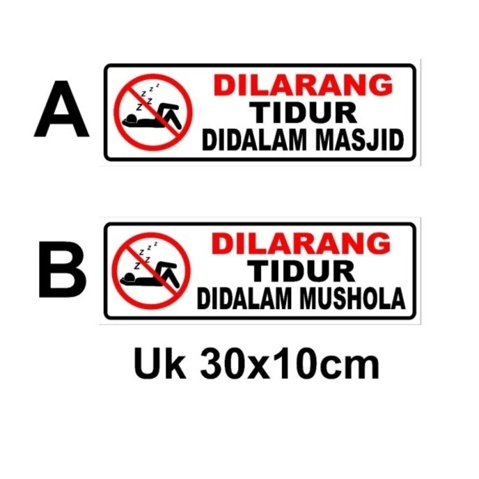 Jual Stiker 10x30cm DILARANG TIDUR DI MESJID/MUSHOLA sign rambu k3 ...