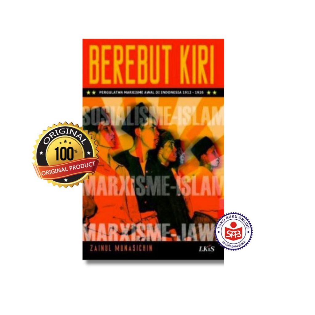 Jual Berebut Kiri Pergulatan Marxisme Awal di Indonesia - Zainul ...