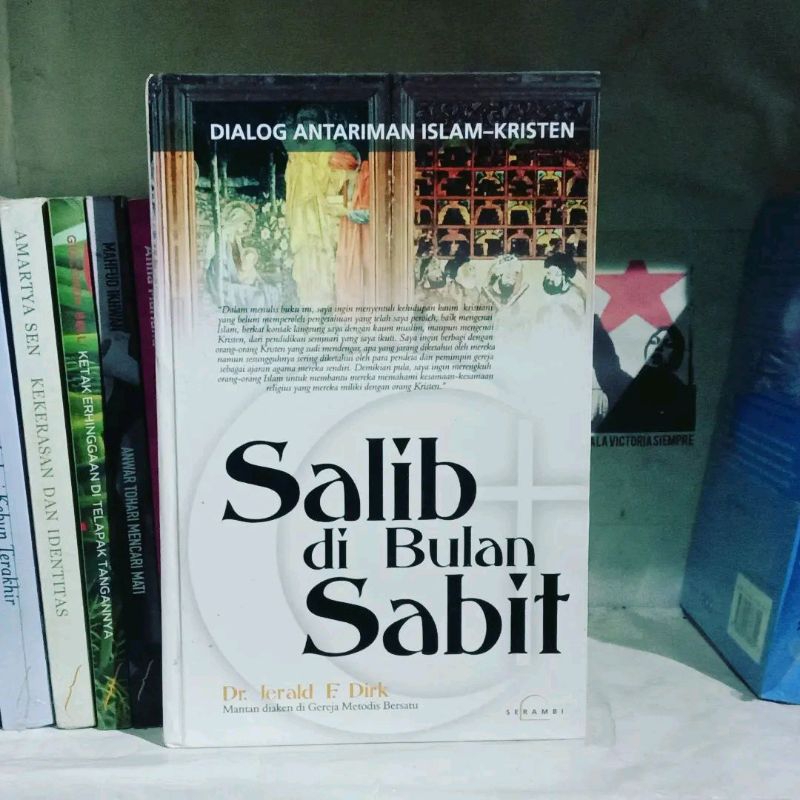 Jual Salib di Bulan Sabit: Dialog Antariman Islam-Kristen | Jerald F ...