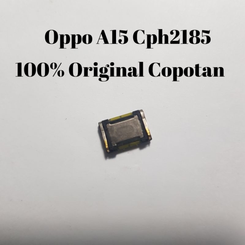 Jual SPEAKER ATAS OPPO A15 CPH2185 ORIGINAL COPOTAN | Shopee Indonesia