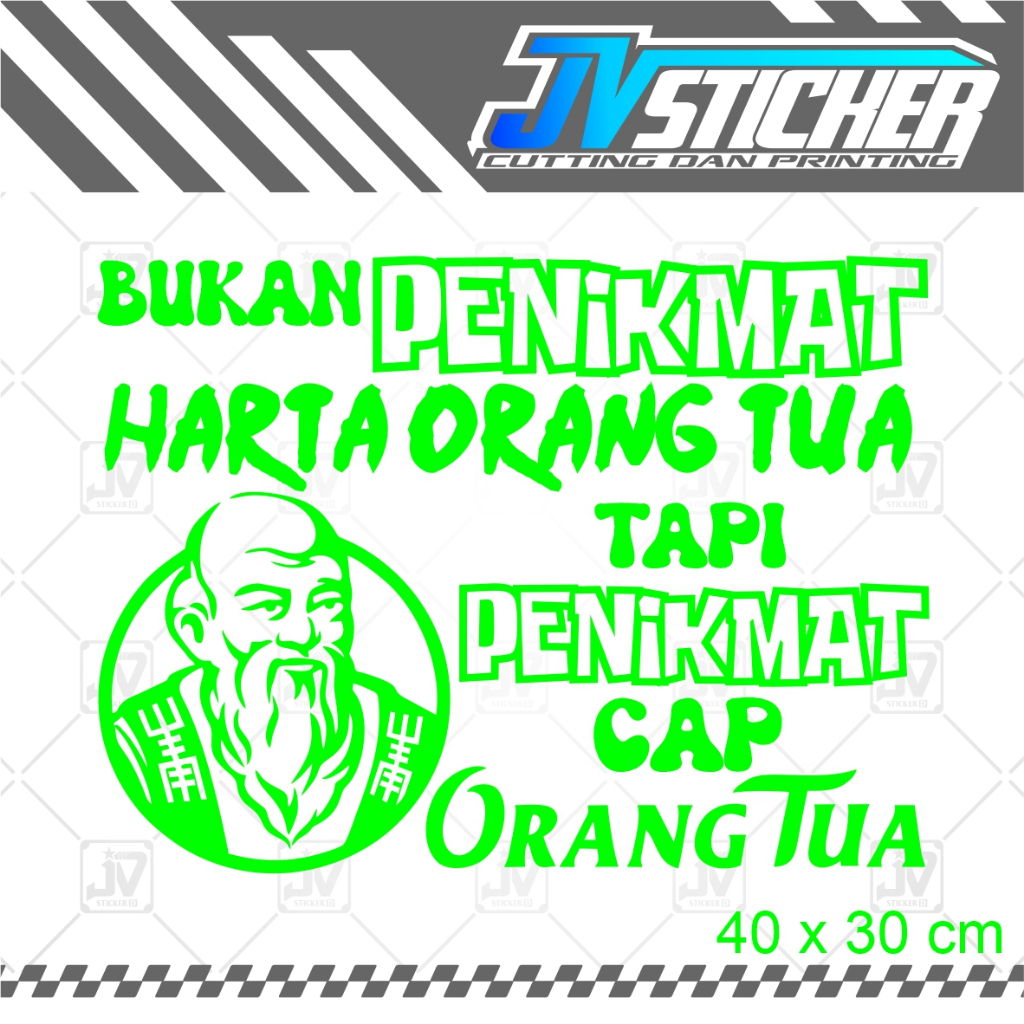 Jual stiker bukan penikmat harta orang tua tapi penikmat cap orang tua ...