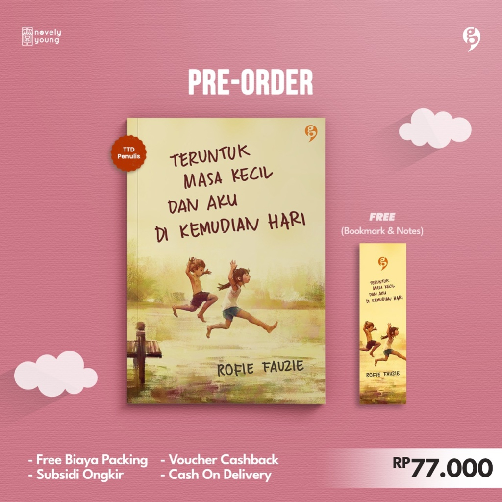Jual Buku Teruntuk Masa Kecil Dan Aku Di Kemudian Hari Rofie Fauzie Gagasmedia Gratis 