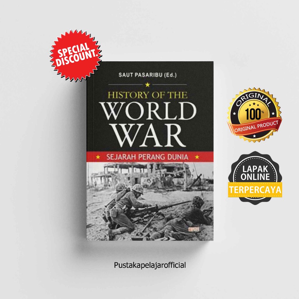 Jual BUKU ORIGINAL History Of The World War Sejarah Perang Dunia / Saut Pasaribu / INDOLITERASI ...