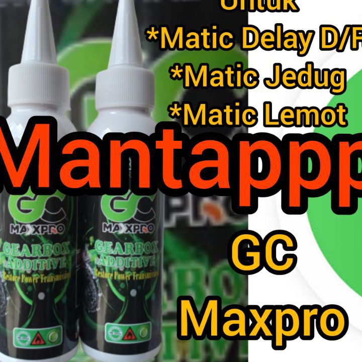 Jual RND667 GEARBOX ADDITIVE GC MAXPRO 75 ML Testimoni Matic Ngelos ...