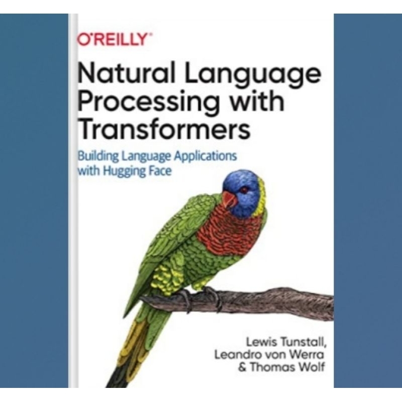 Jual Buku Natural Language Processing with Transformers: Building Language Applications with ...