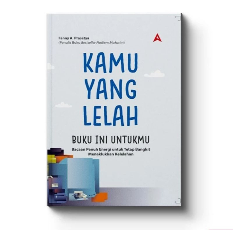 Jual BUKU KAMU YANG LELAH BUKU INI UNTUKMU | Shopee Indonesia