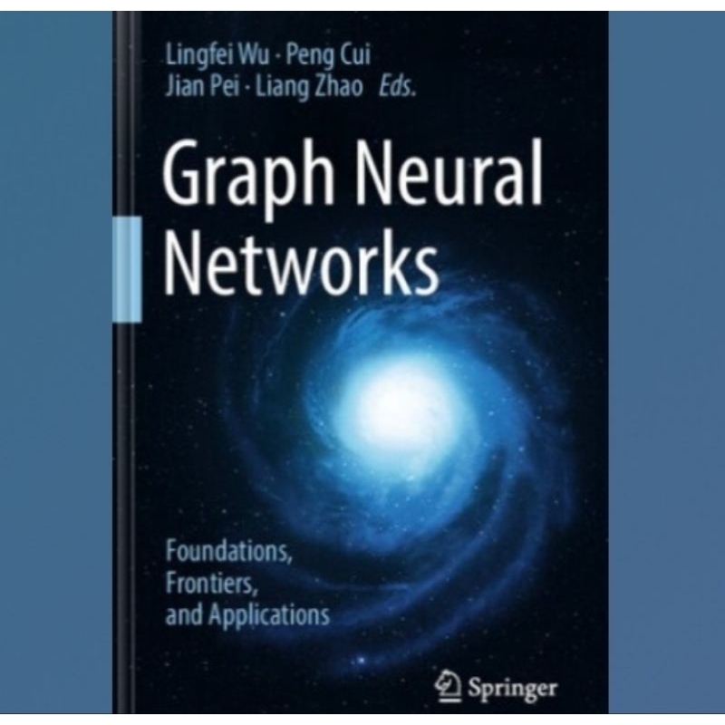 Jual Buku Graph Neural Networks: Foundations, Frontiers, and ...