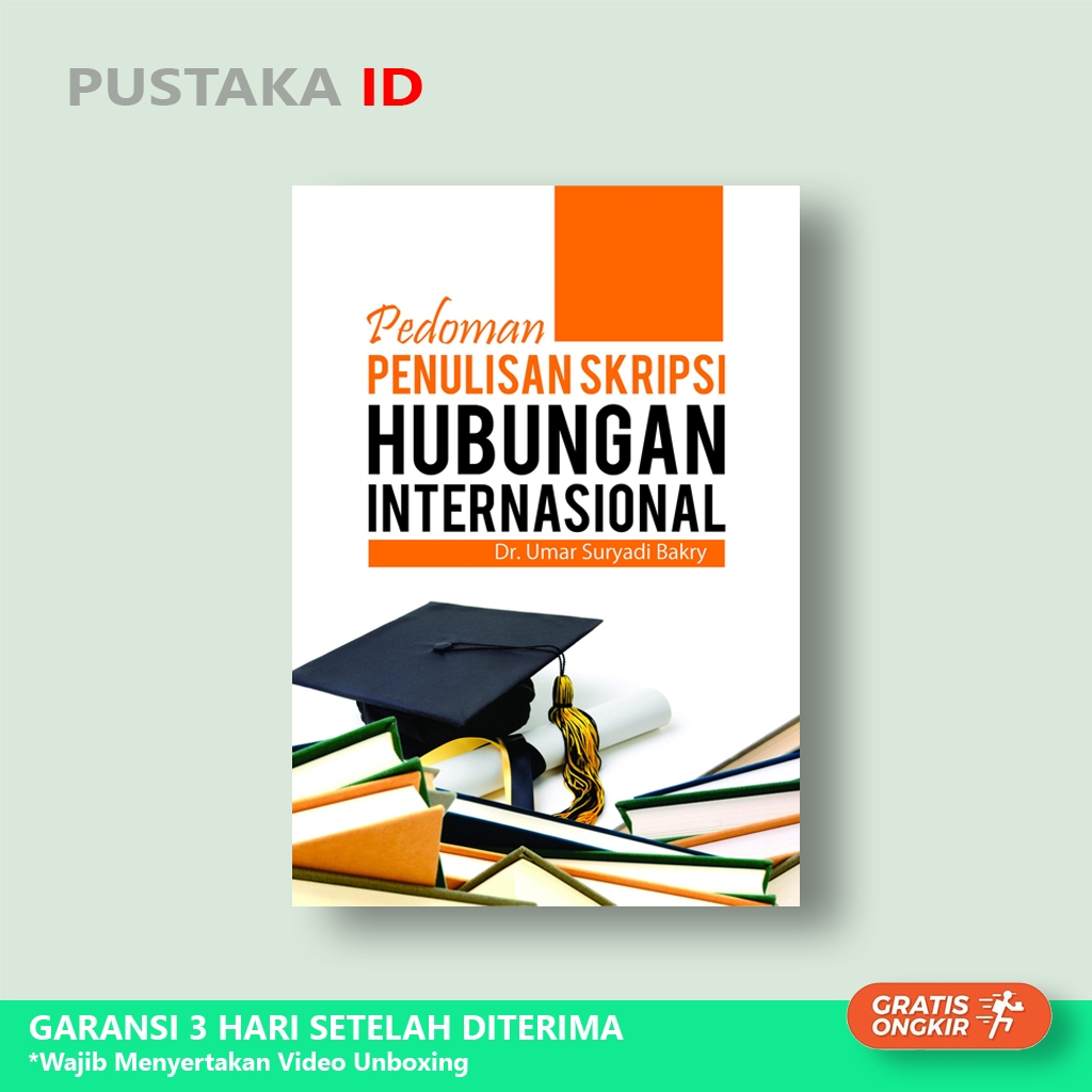 Jual Buku Pedoman Penulisan Skripsi Hubungan Internasional - Original ...