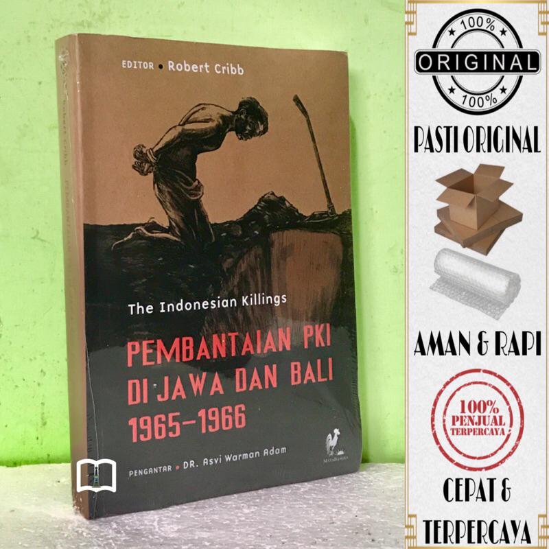 Jual Buku The Indonesian Killings Pembantaian PKI Di Jawa Dan Bali 1965-1966 - Robert Cribb ...