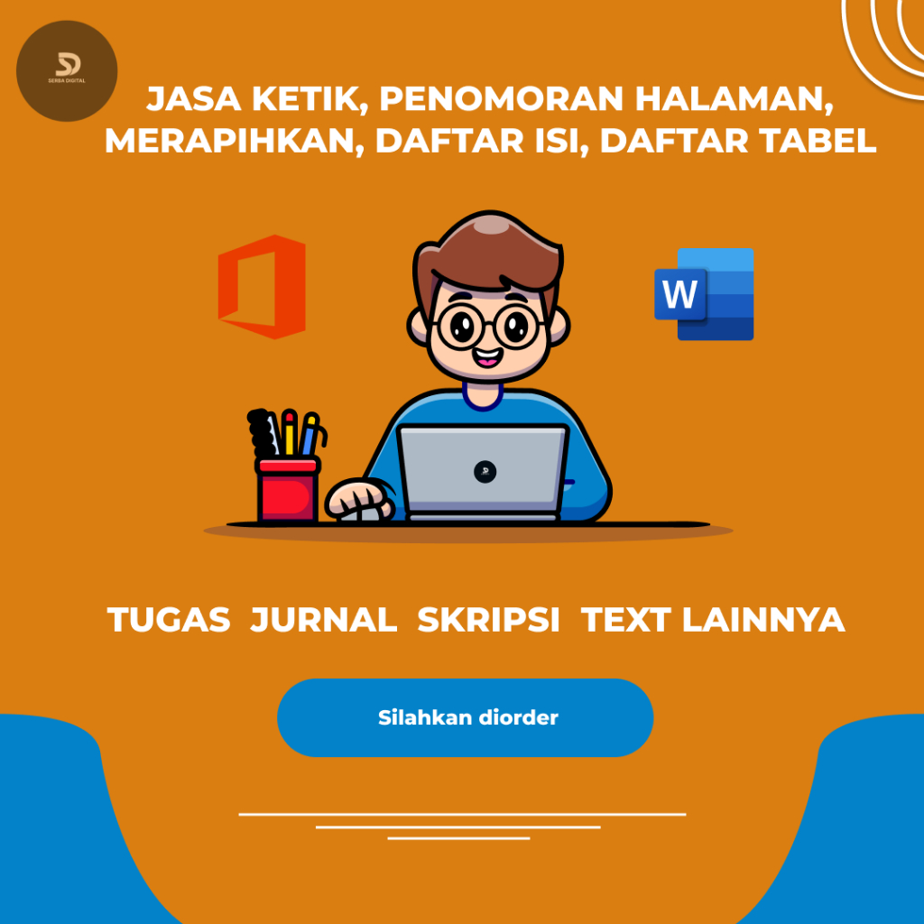 Jual JASA KETIK, PENOMORAN HALAMAN, MERAPIHKAN, DAFTAR ISI, DAFTAR ...