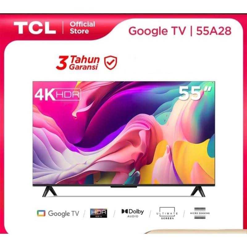 Jual TCL 55A28 4K GOOGLE TV 2023 Series 55 inch | Shopee Indonesia