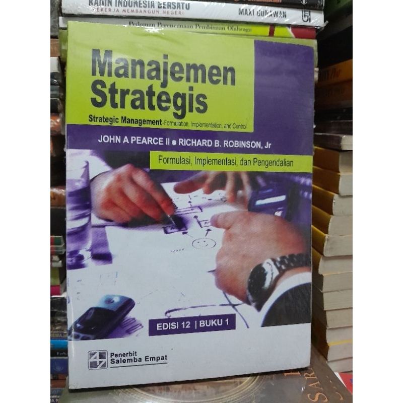 Jual Manajemen Strategis edisi 12 buku 1 - Jhon A Pearce | Shopee Indonesia