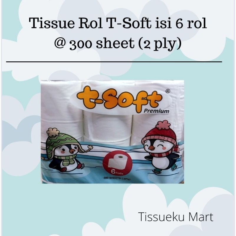 Jual Tissue Rol T-Soft isi 6 rol | Shopee Indonesia