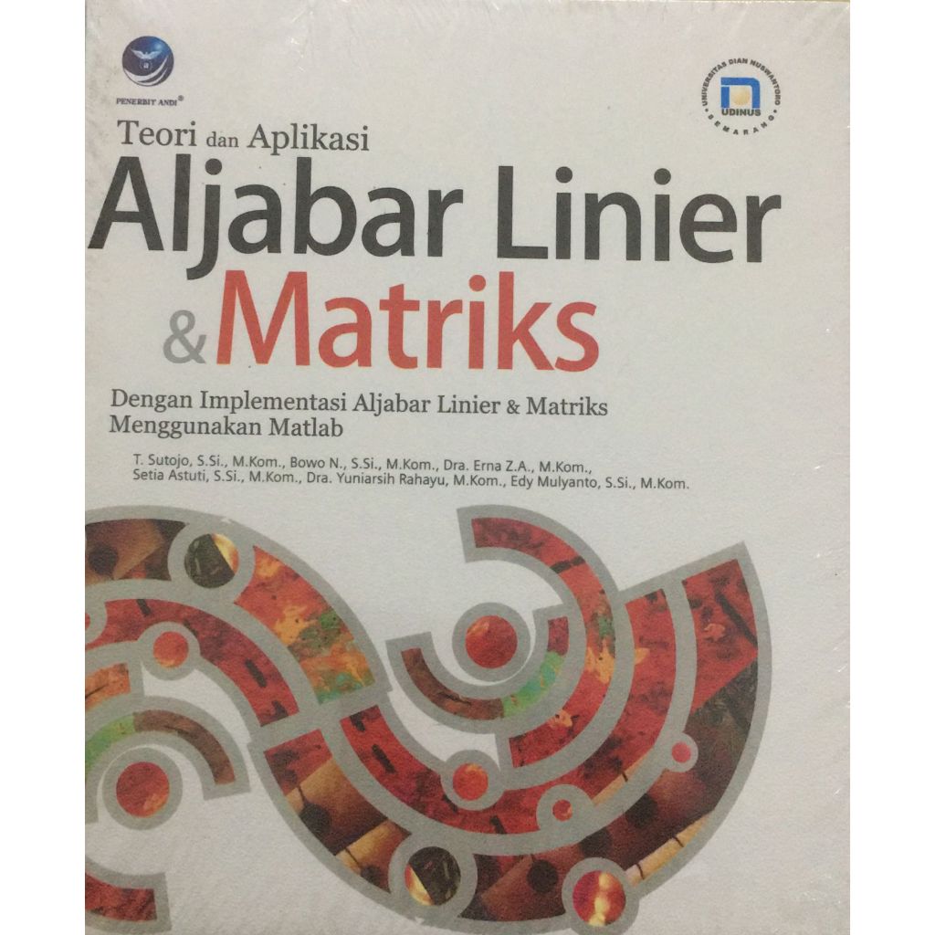 Jual Teori Dan Aplikasi Aljabar Linier Dan Matriks, Dengan Implementasi ... Jual Teori Dan Aplikasi Aljabar Linier Dan Matriks, Dengan Implementasi ...