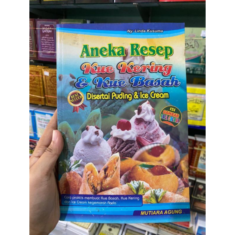 Jual BUKU ANEKA RESEP KUE KERING DAN KUE BASAH DISERTAI PUDING DAN ICE ...