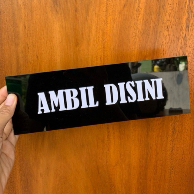Jual Papan Sign Akrilik TULISAN AMBIL DISINI Custom Tulisan Sign Board ...