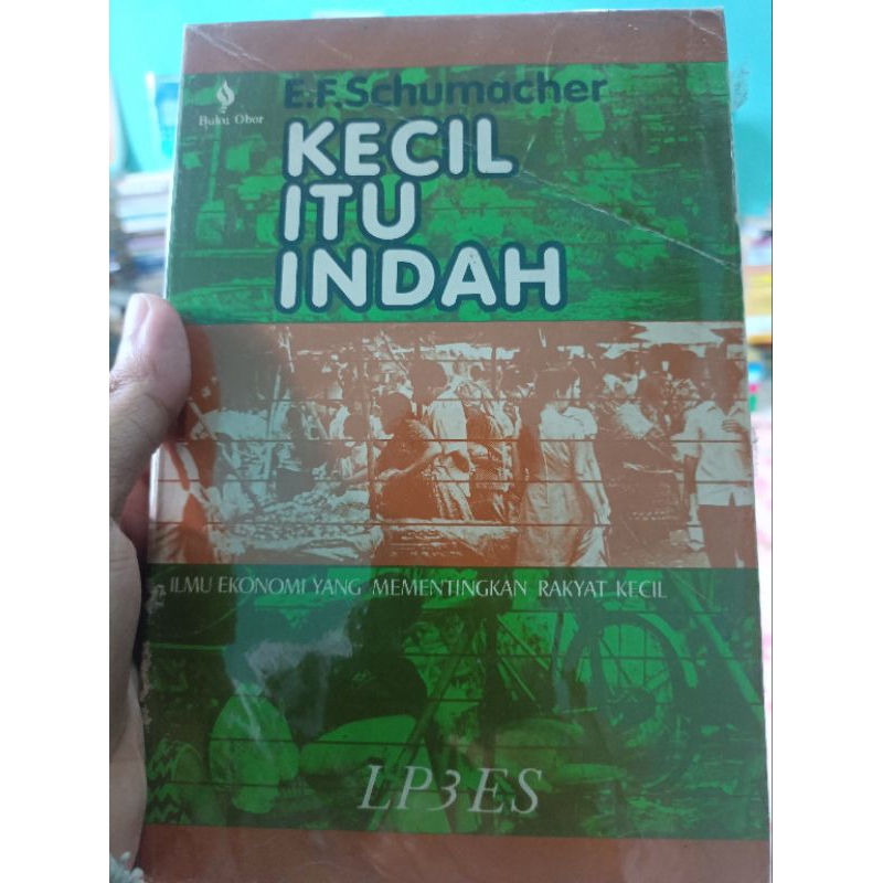 Jual KECIL ITU INDAH E F SCHUMACHER ILMU EKONOMI YANG MEMENTINGKAN RAKYAT KECIL LP3ES ORIGINAL ...